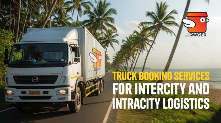 Truck Booking for Intercity & Intracity Logistic Services